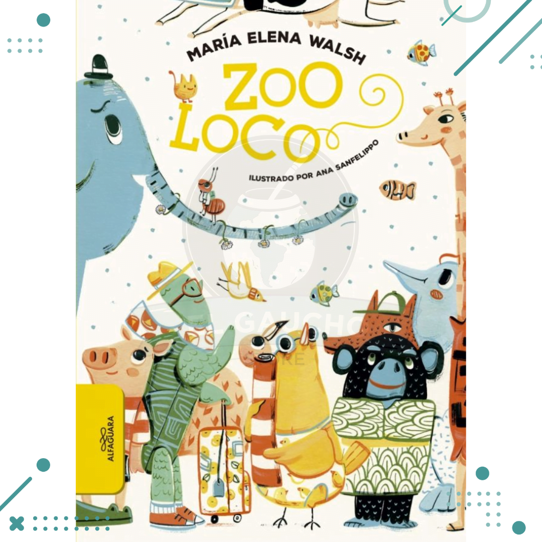 Libro de cuentos y dibujos "Zoo loco" – Maria Elena Walsh - El Gaucho Store